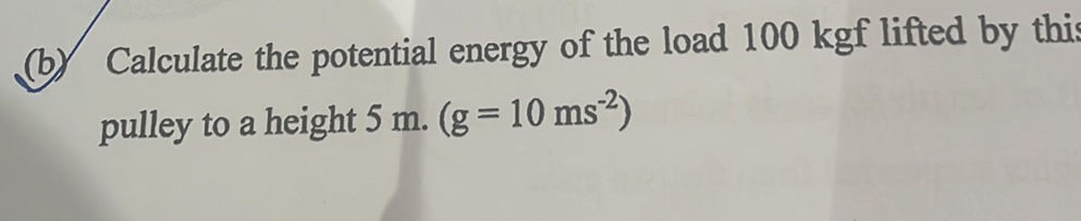 Calculate the potential energy of the load | StudyX
