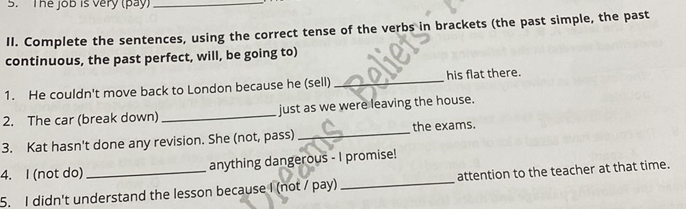 II. Complete the sentences, using the | StudyX