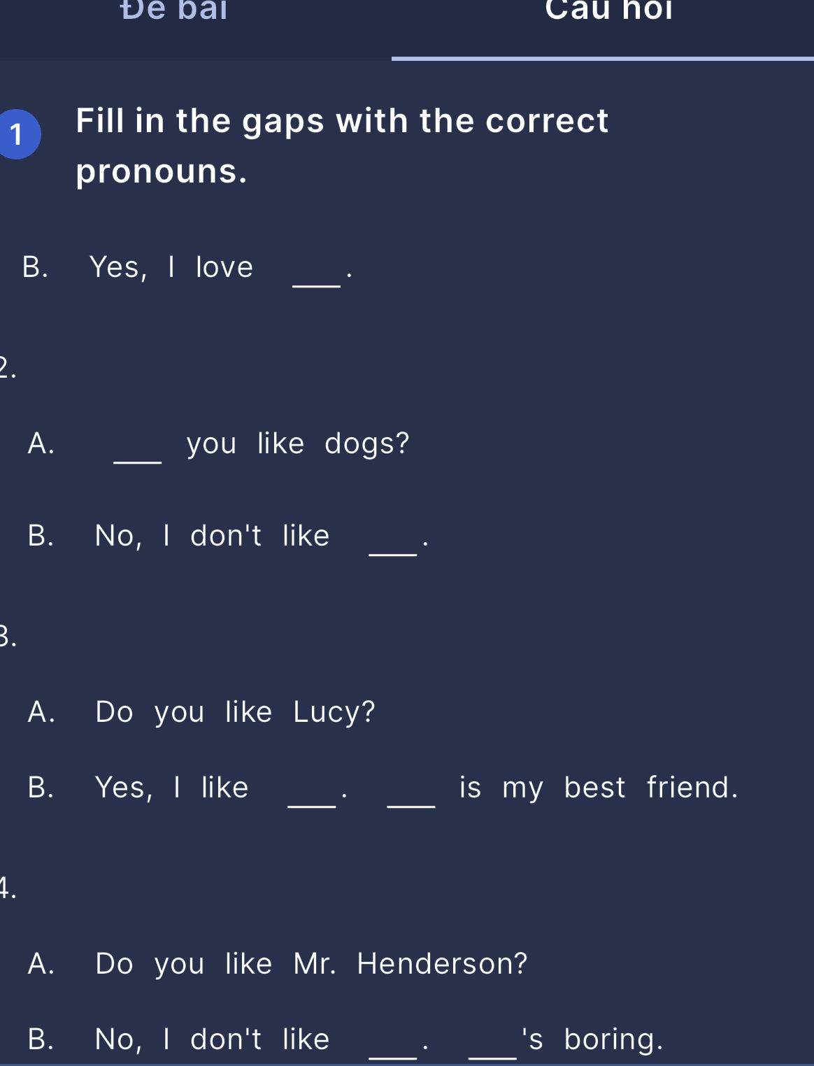 1. Fill in the gaps with the correct | StudyX