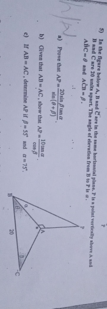 5) In the figure below A, B and C are in the | StudyX