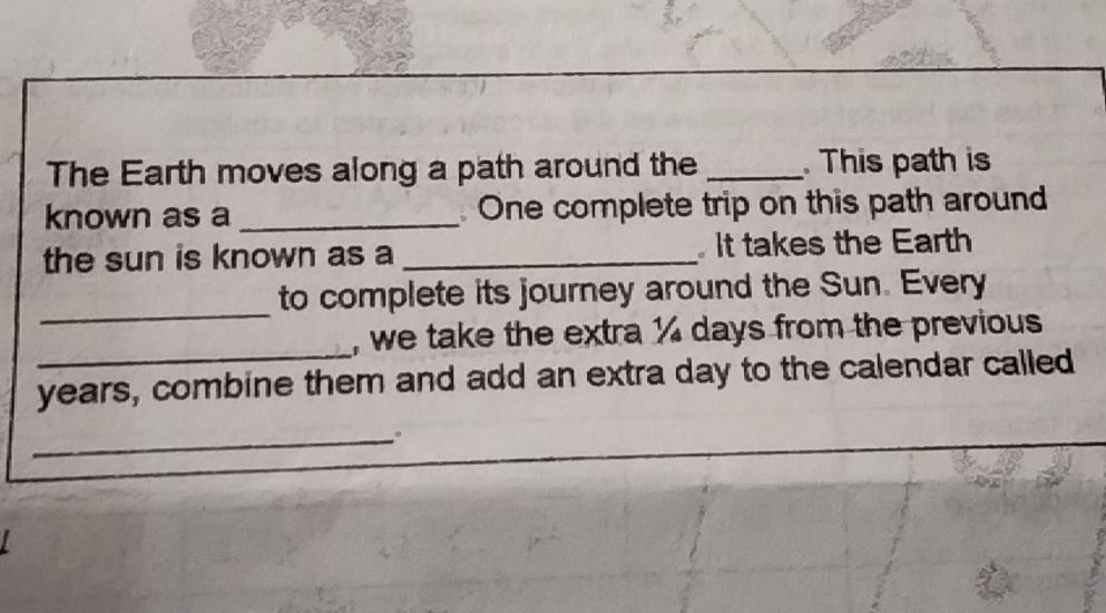 The Earth moves along a path around the | StudyX