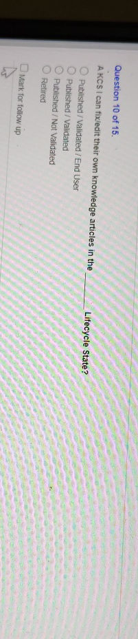 Question 10 of 15. A KCS can fix/edit their | StudyX