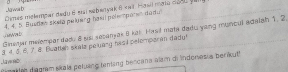 Dimas melempar dadu 6 sisi sebanyak 6 kali. | StudyX