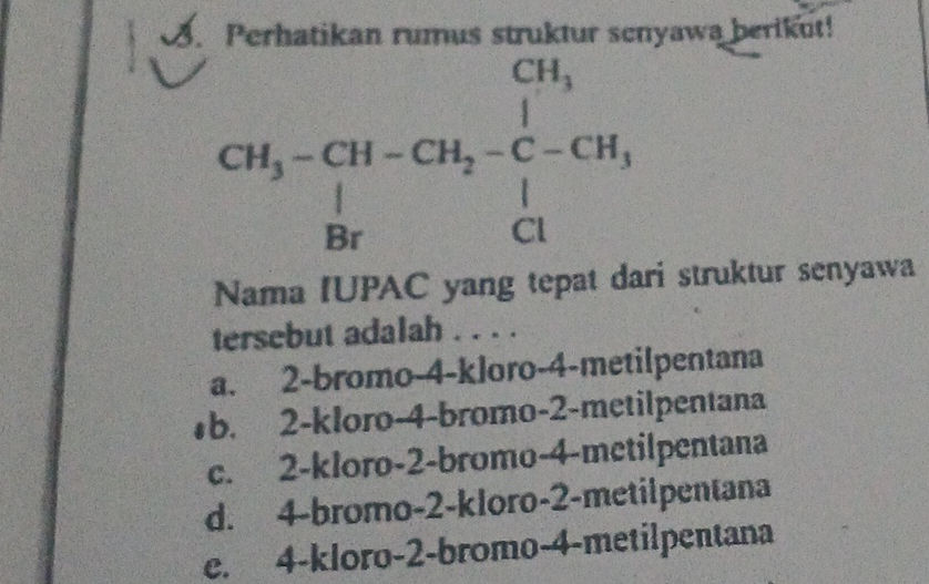 Perhatikan rumus struktur senyawa berikut! | StudyX
