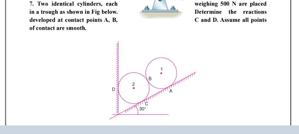 7. Two identical cylinders, each in a trough | StudyX
