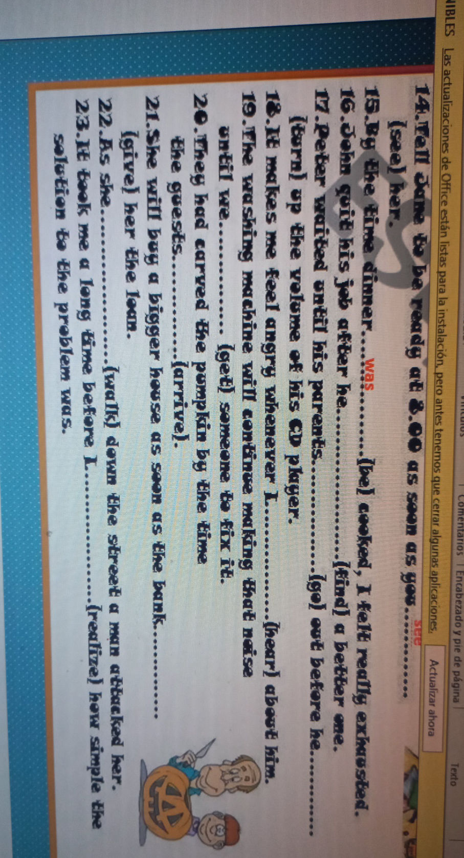 14. Tell Jane to be ready at 8.00 as soon as | StudyX