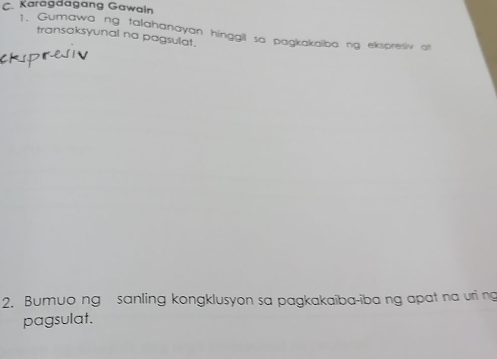 C. Karagdagang Gawain 1. Gumawa ng | StudyX