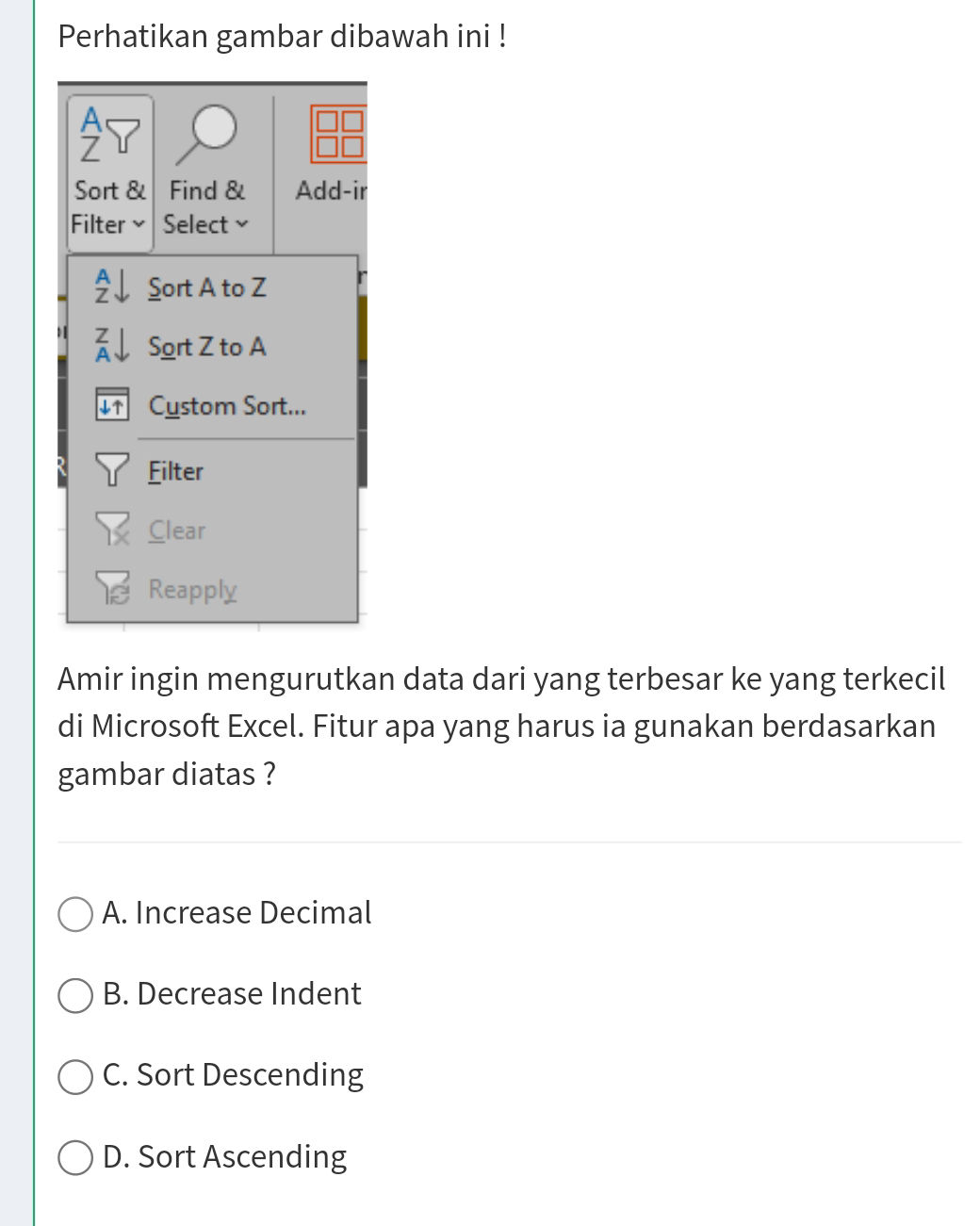 Amir ingin mengurutkan data dari yang | StudyX