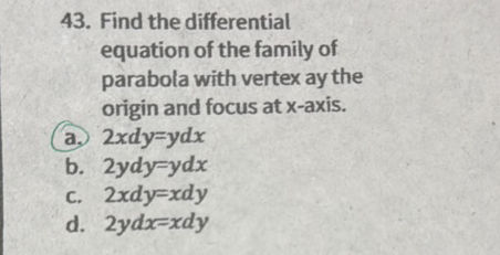 43. Find the differential equation of the | StudyX