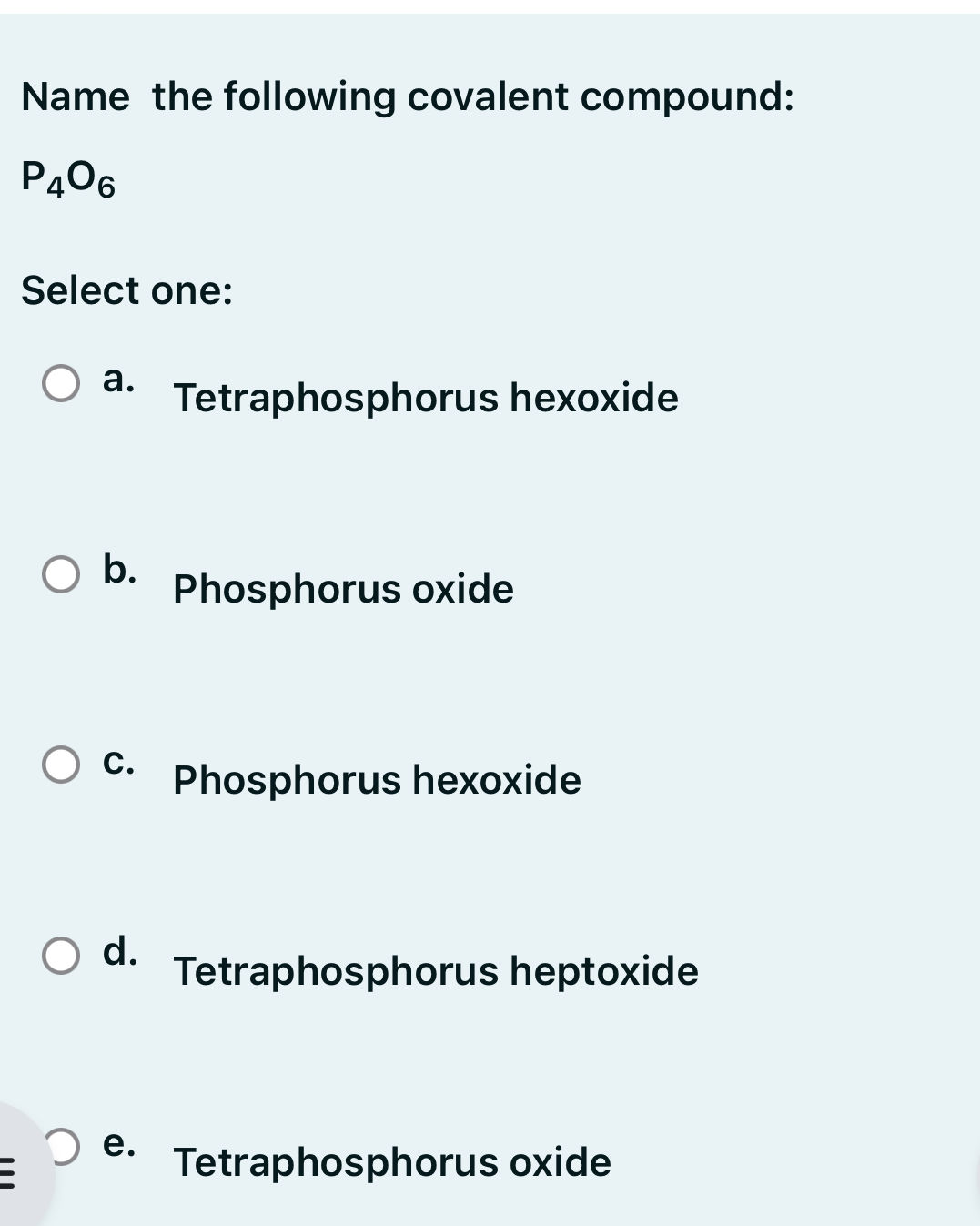 Name the following covalent compound: | StudyX