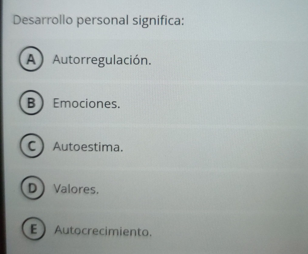 Desarrollo personal significa: A | StudyX