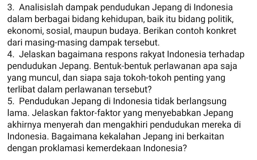 3. Analisislah dampak pendudukan Jepang di | StudyX