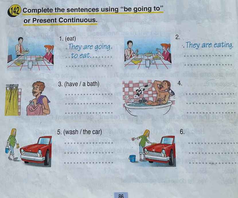 142 Complete the sentences using "be going | StudyX