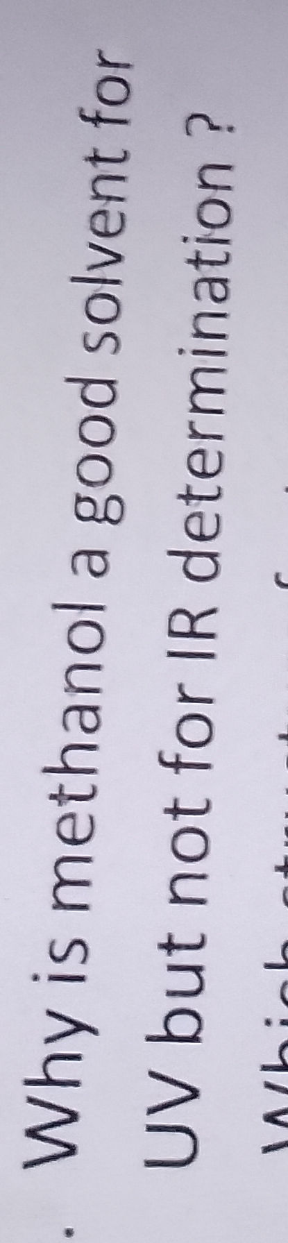 Why is methanol a good solvent for UV but