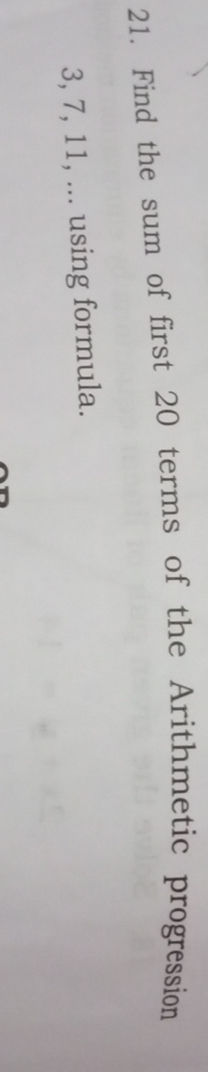 21. Find the sum of first 20 terms of the | StudyX