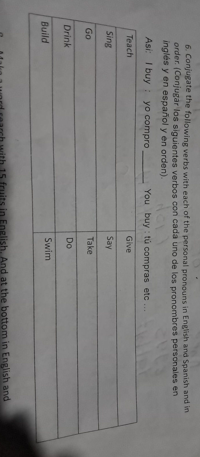 6. Conjugate the following verbs with each | StudyX