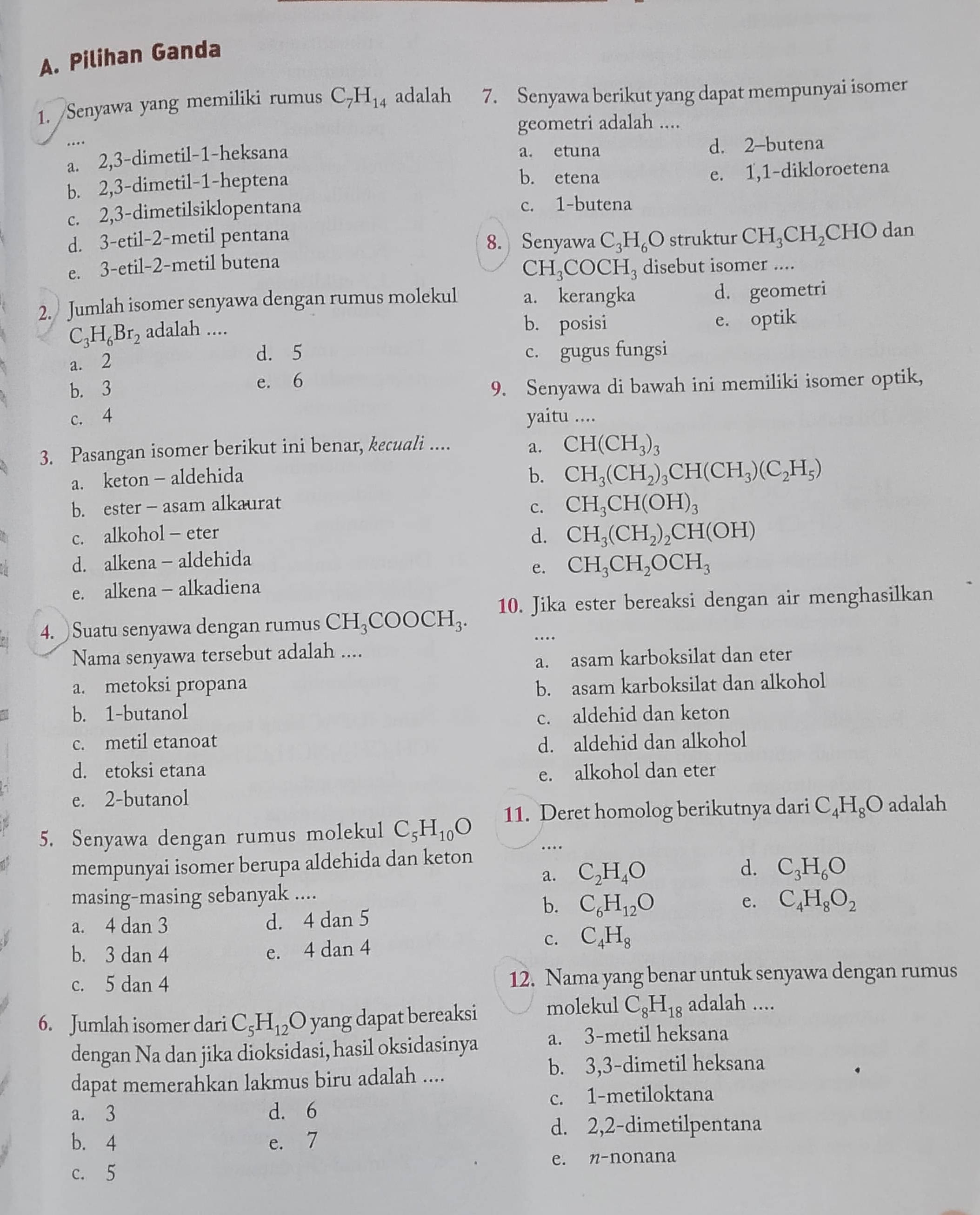 1. Senyawa yang memiliki rumus $C_7H_{14}$ | StudyX