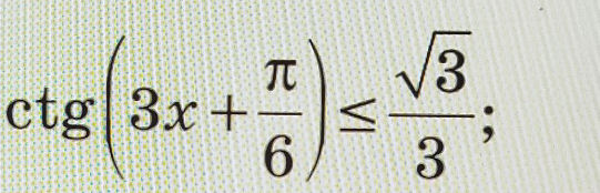 Solving cotangent inequality: cot(3x + π/6) | StudyX