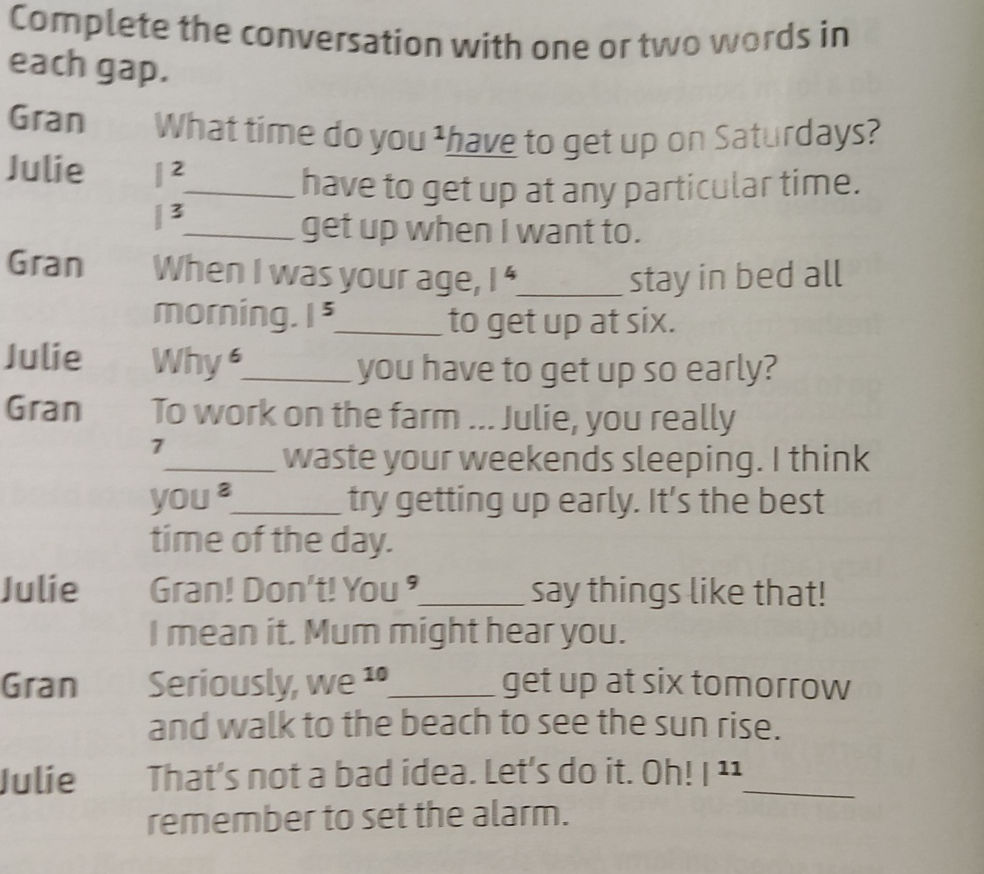 Complete the conversation with one or two | StudyX