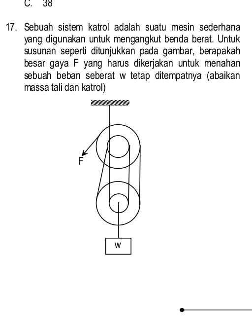 17. Sebuah sistem katrol adalah suatu mesin | StudyX