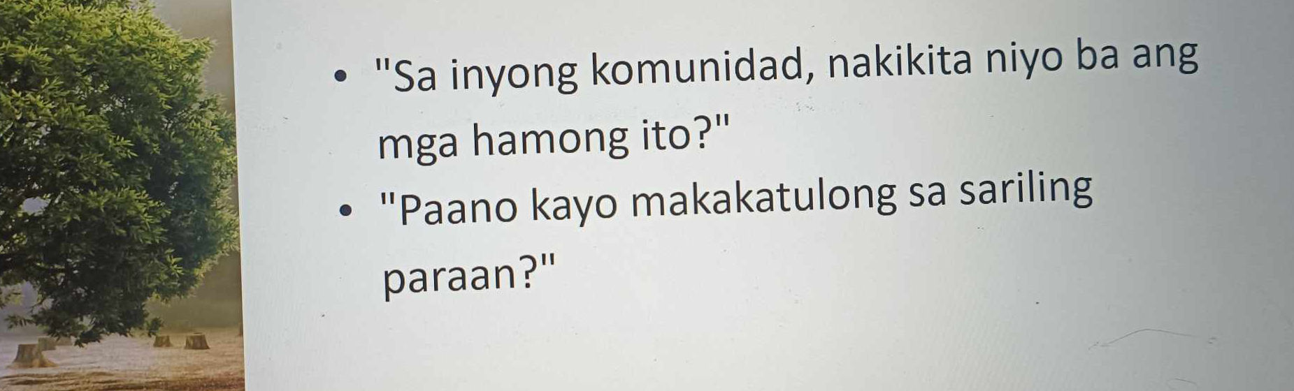 - "Sa inyong komunidad, nakikita niyo ba ang | StudyX