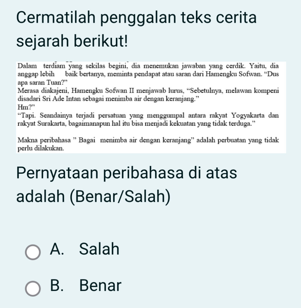 Cermatilah penggalan teks cerita sejarah | StudyX