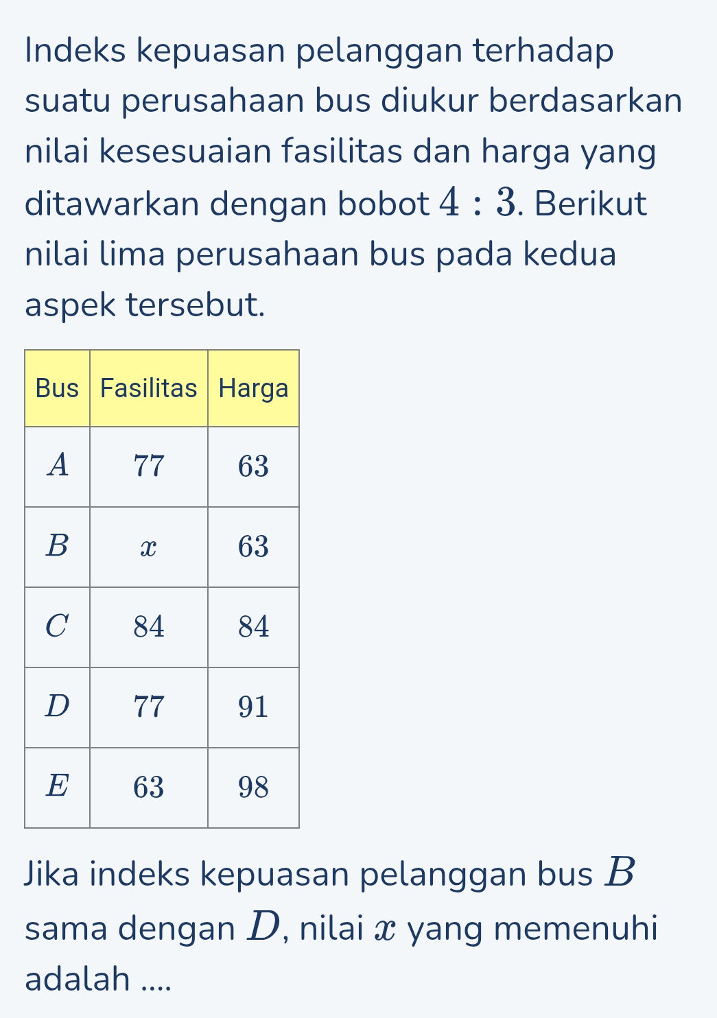 Berikut nilai lima perusahaan bus pada kedua | StudyX
