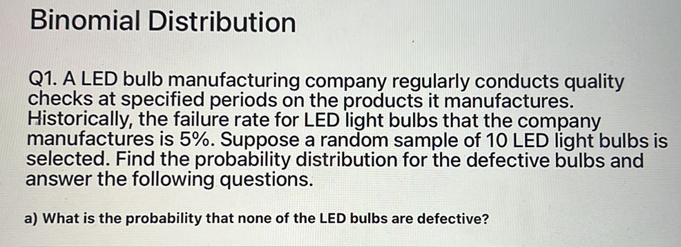Q1. A LED bulb manufacturing company | StudyX