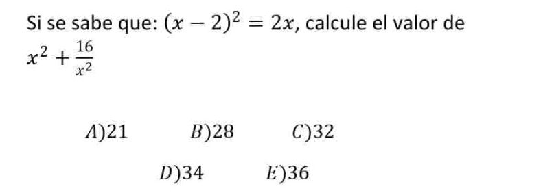 Si se sabe que: $(x - 2)^2 = 2x$, calcule el | StudyX