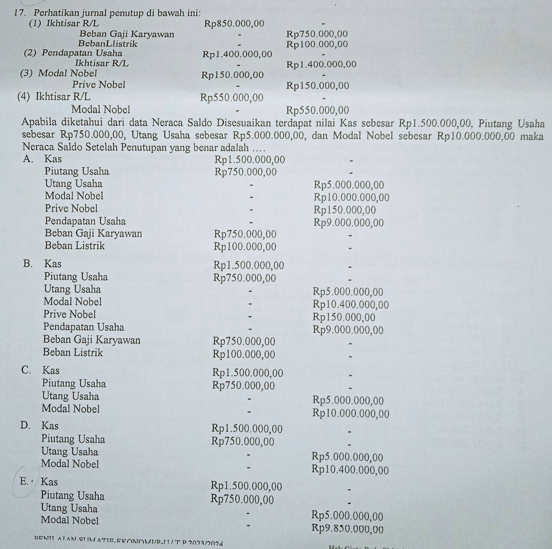 17. Perhatikan jurnal penutup di bawah ini: | StudyX