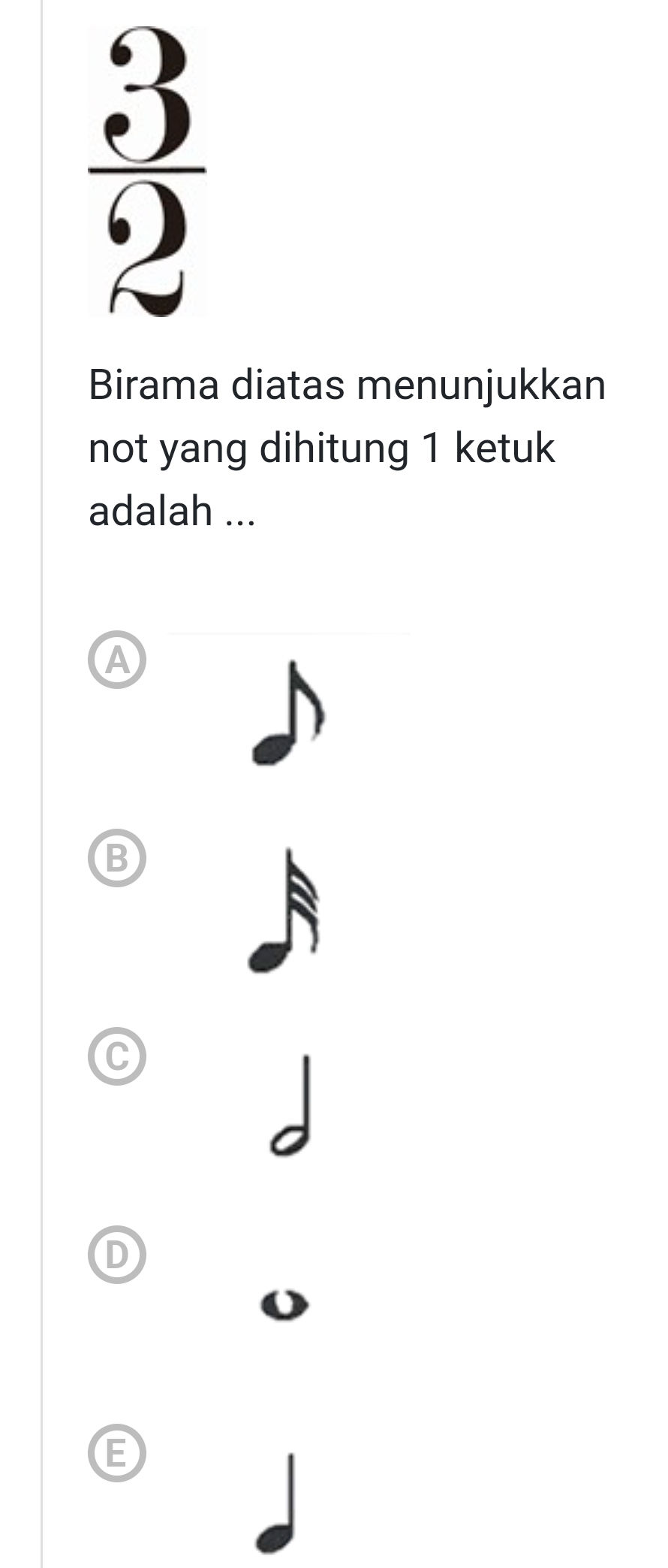 $ {3}{2}$ Birama diatas menunjukkan not | StudyX
