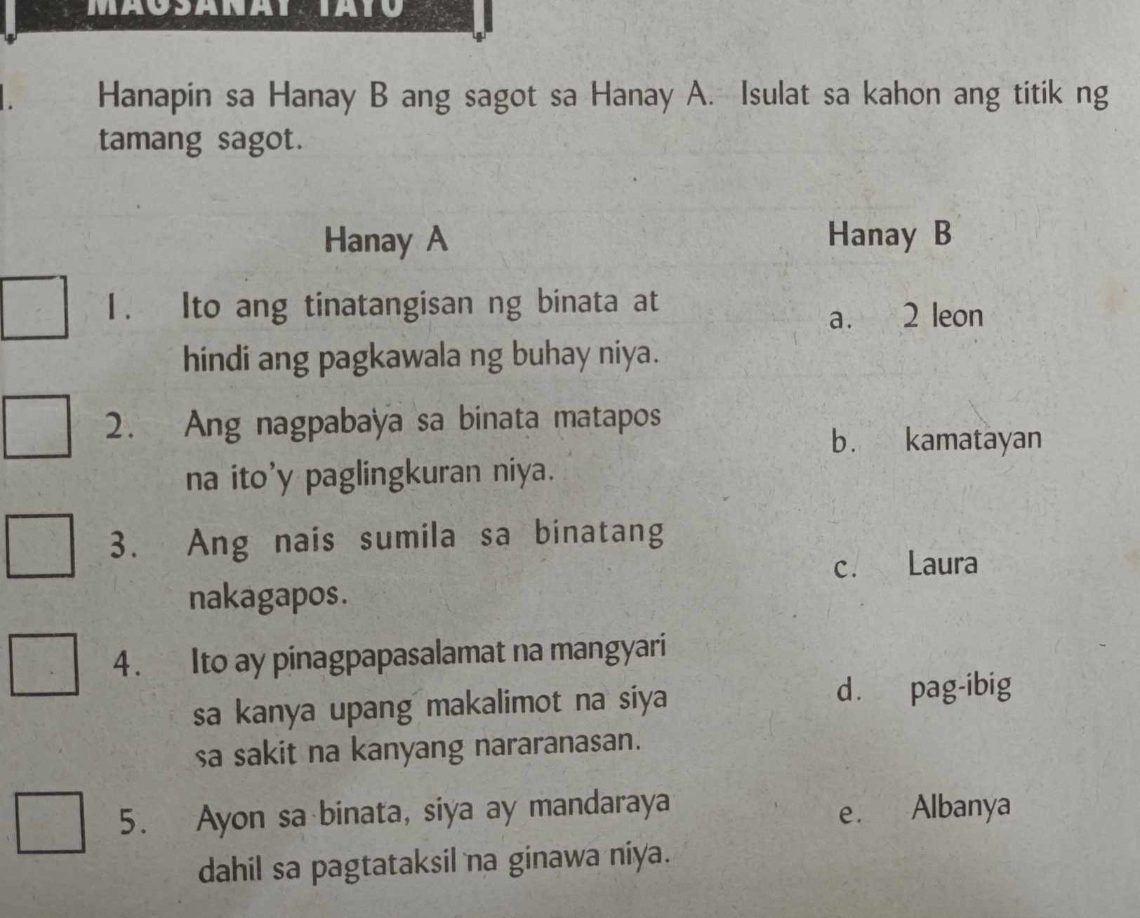 Hanapin sa Hanay B ang sagot sa Hanay A. | StudyX