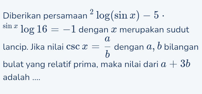 Diberikan persamaan $^{2}log(sin x) - 5 | StudyX