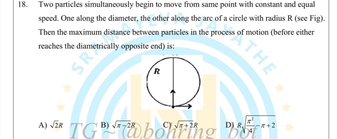 18. Two particles simultaneously begin to | StudyX