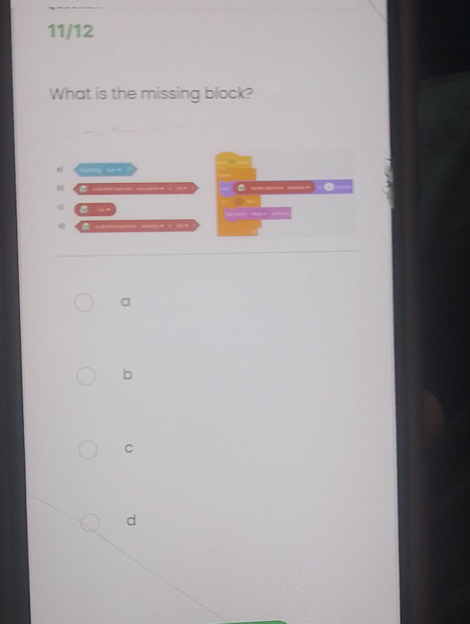 What is the missing block? a) b) c) | StudyX