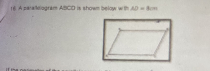 16. A parallelogram ABCD is shown below with | StudyX