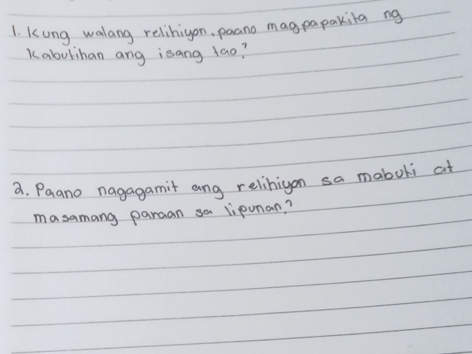 1. Kung walang relihiyon, paano magpapakita | StudyX