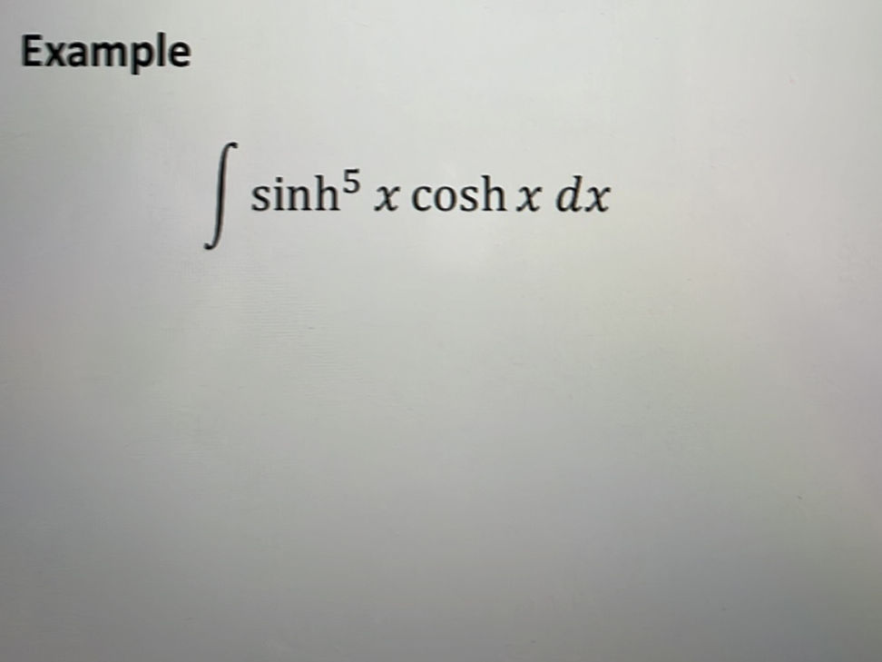 Evaluate the integral of sinh^5(x)cosh(x) dx | StudyX