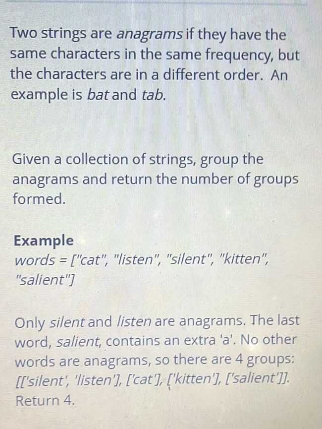 Two strings are anagrams if they have the | StudyX