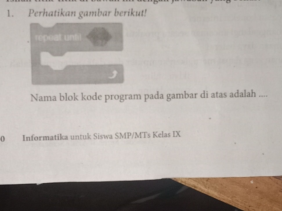 1. Perhatikan gambar berikut! repeat until | StudyX
