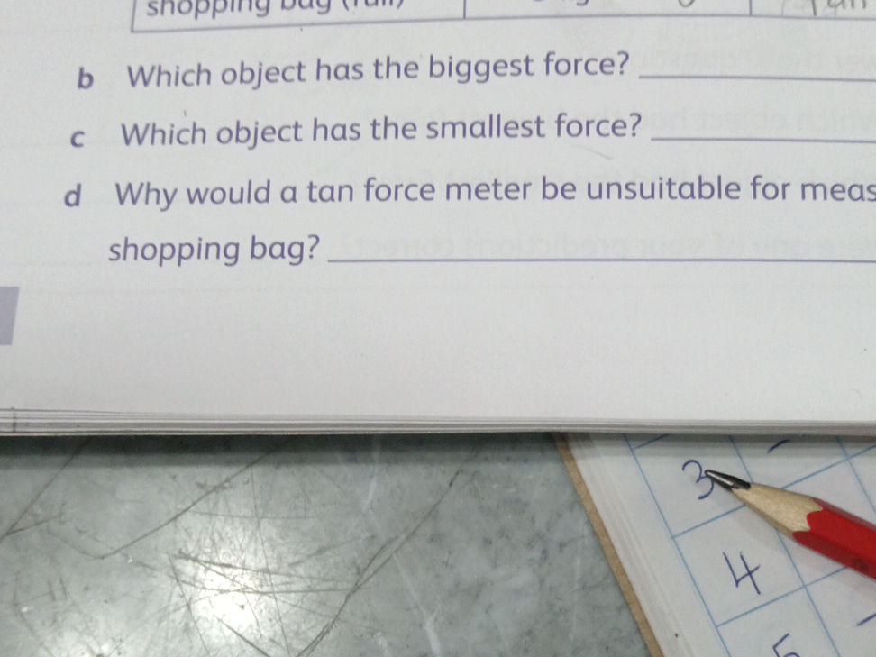 b Which object has the biggest force? c | StudyX