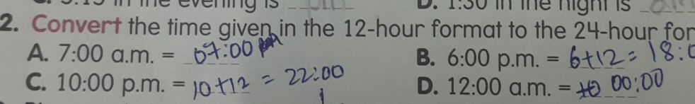 2. Convert the time given in the 12-hour | StudyX