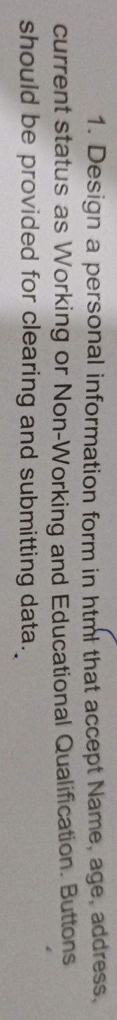 1. Design a personal information form in | StudyX