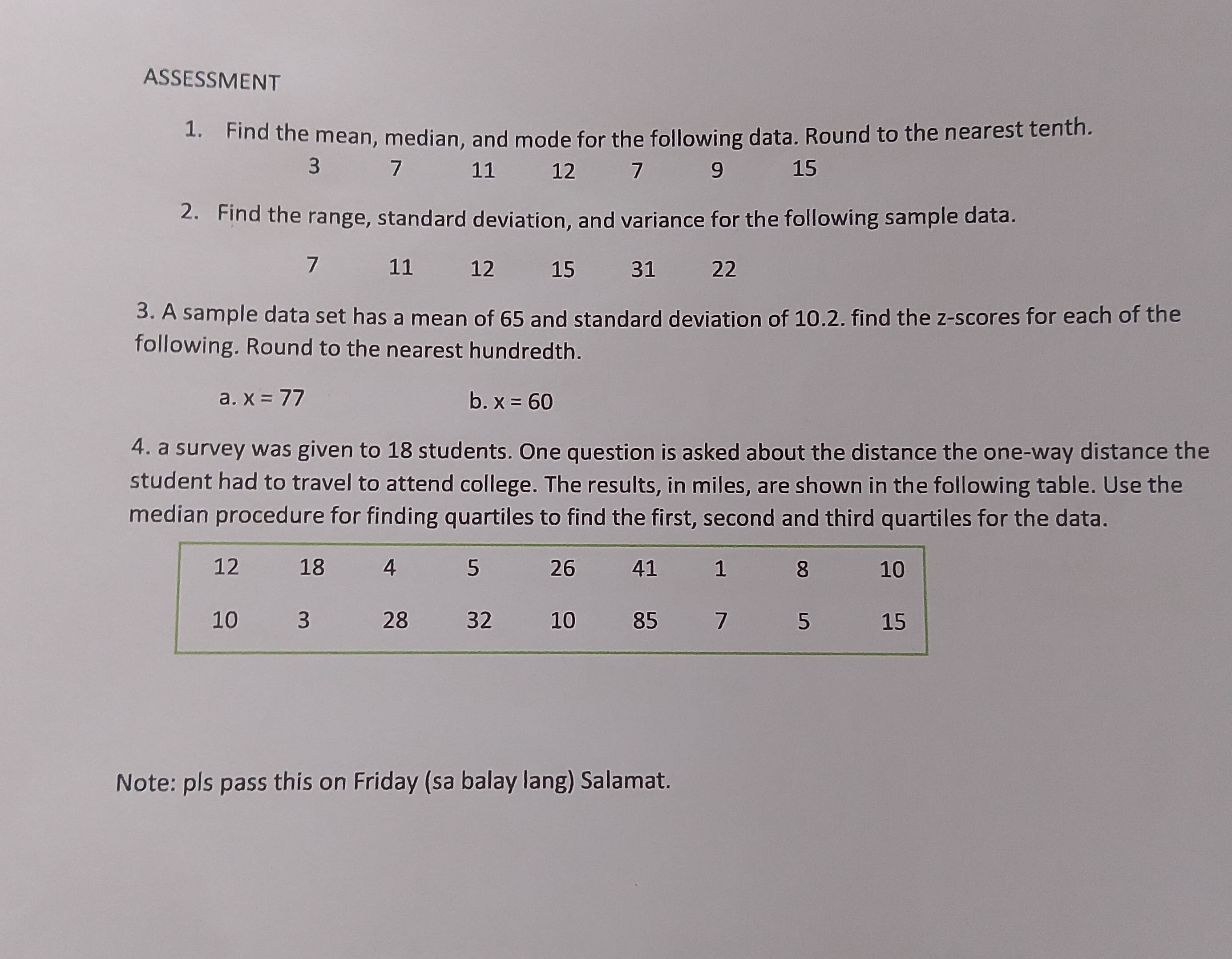 1. Find the mean, median, and mode for the | StudyX