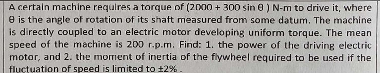 A certain machine requires a torque of