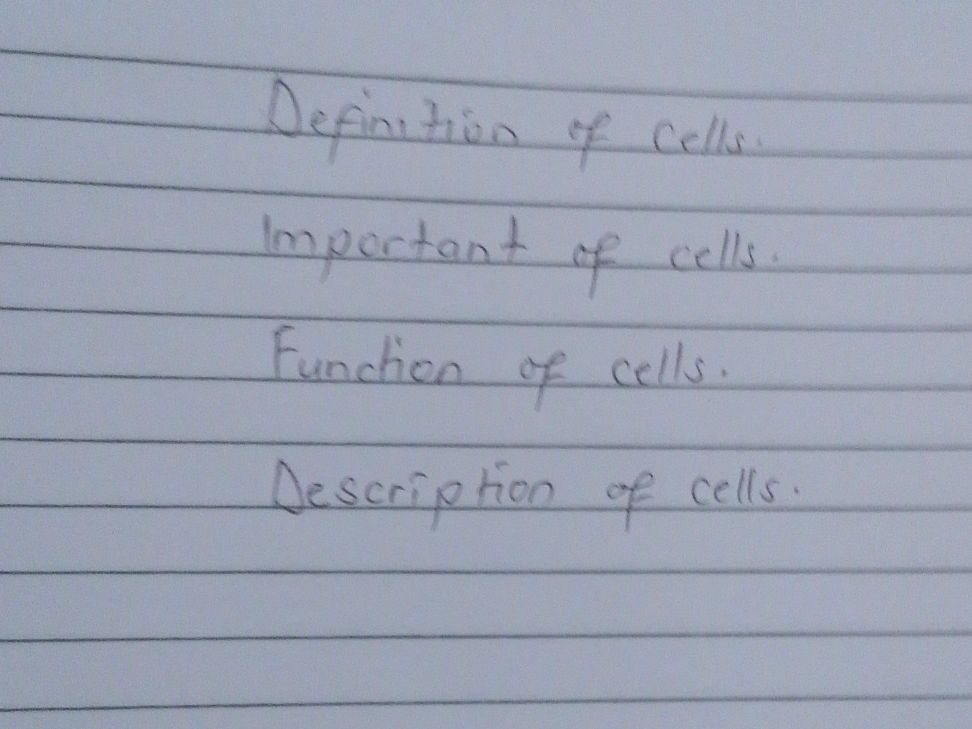 Definition of cells. Important of cells. | StudyX