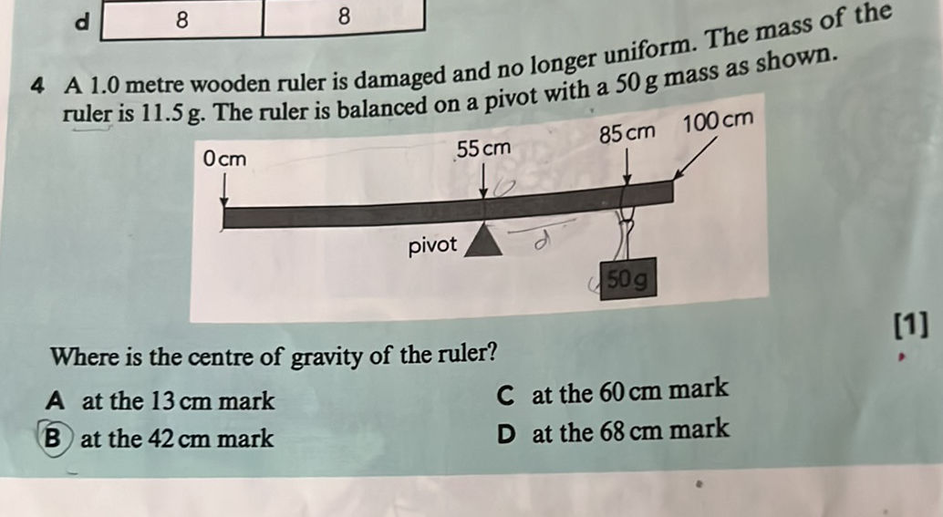 A 1.0 metre wooden ruler is damaged and no | StudyX