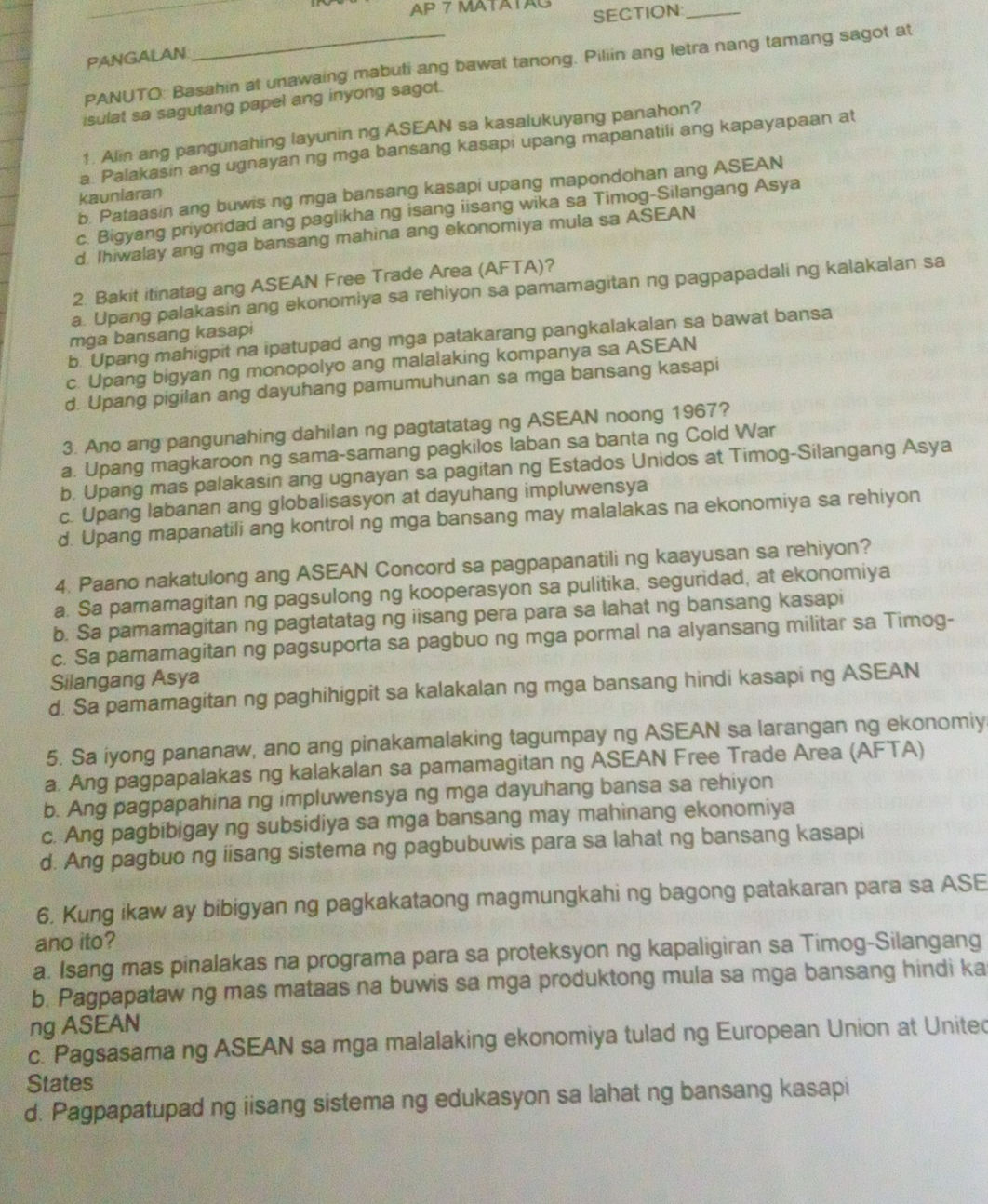 1. Alin ang pangunahing layunin ng ASEAN sa | StudyX