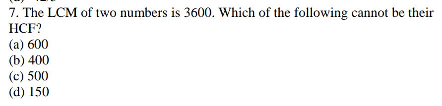 7. The LCM of two numbers is 3600. Which of | StudyX