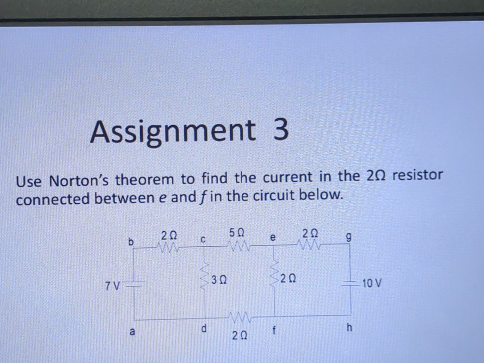 Assignment 3 Use Norton's theorem to find | StudyX